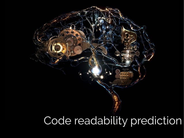 Improving Code Readability Models With Textual Features Ppt 4680