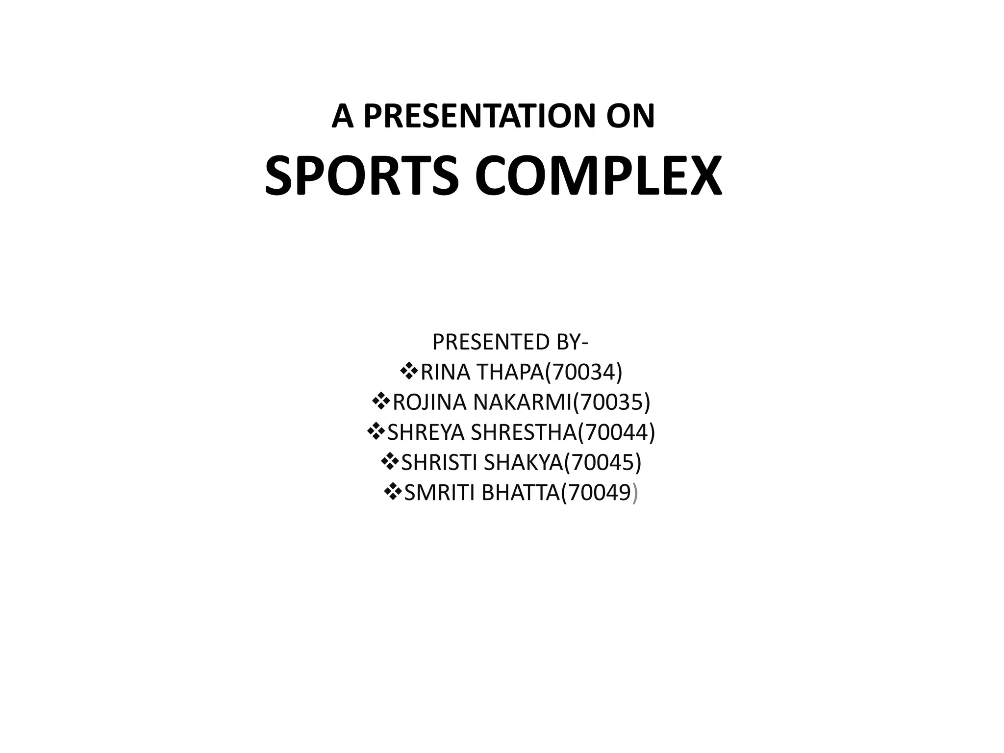A presentation on sport complex | PPTX