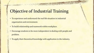 Presentation for Industrial Training | PPTX