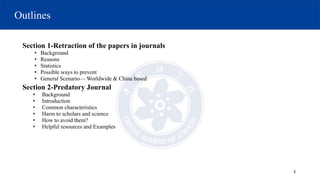 Retraction of papers in journals and Predatory journals .pptx