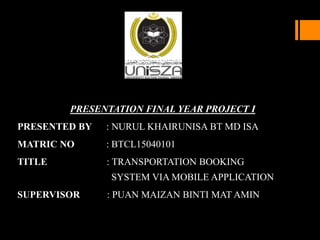 FYP PROJECT : TRANSPORTATION BOOKING SYSTEM VIA MOBILE COMPUTING | PDF