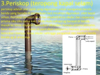 Presentation fisika "ALAT ALAT OPTIK YG MENGGUNAKAN LEBIH DARI DUA ...