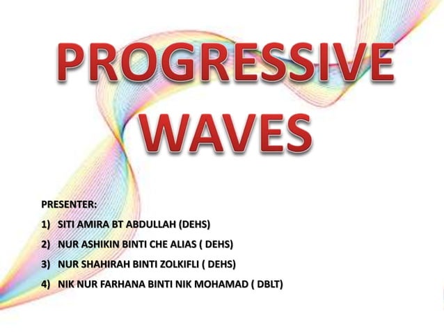 progressive wave | PPTX | Physics | Science