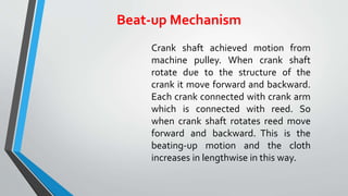 Primary Motion of weaving in Fabric Manufacturing Technology | PPTX