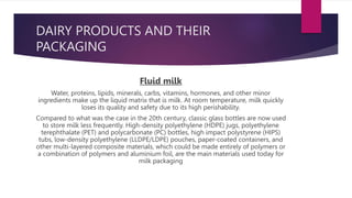 Scope of packaging technology management of dairy based products | PPTX