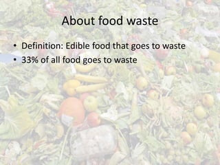 Food Waste: take the challenge | PPTX