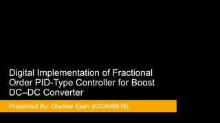 Presentation FOPID Boost DC-DC Converter.pptx | Consumer Electronics | Technology & Computing