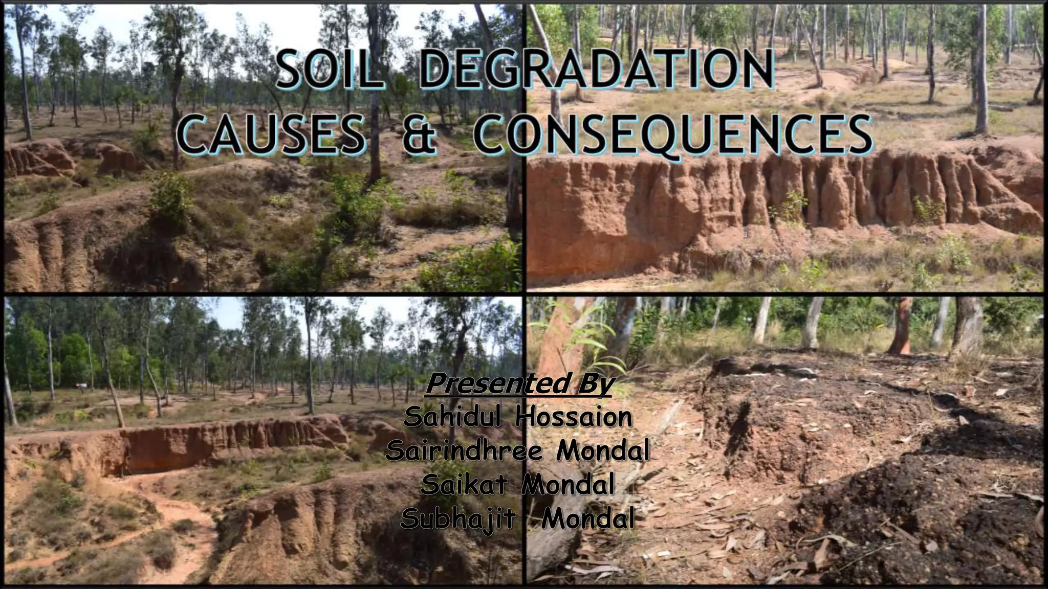 CAUSES AND CONSEQUENCES OF SOIL DEGRADATION | PPTX