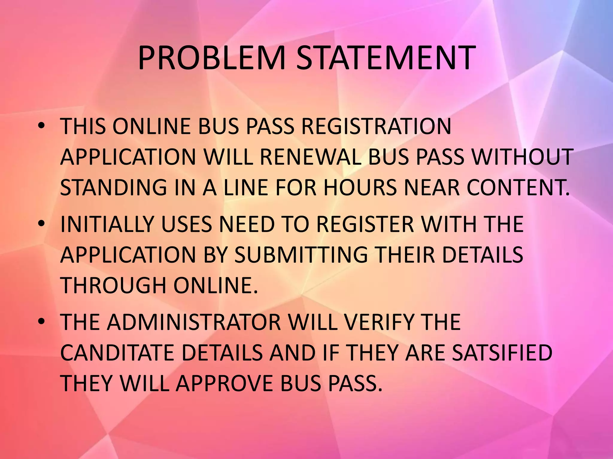 BUS PASS MANAGEMENT SYSTEM | PPTX