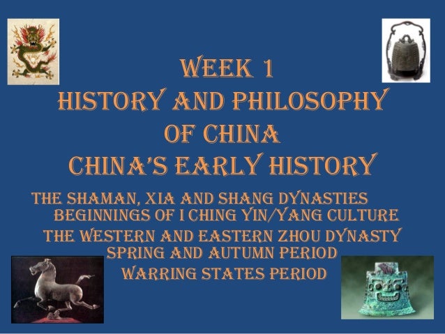Presentation for class one history and philosophy of china