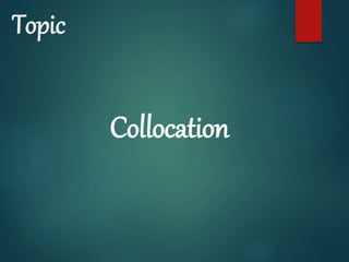 Presentation for collocation | PPTX