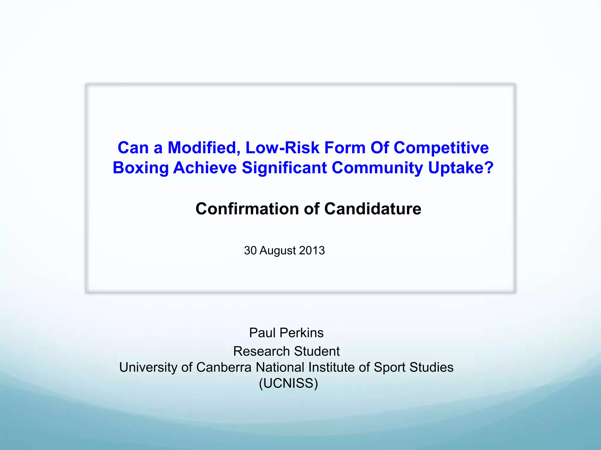 Presentation for confirmation seminar 30 aug 13 | PPT