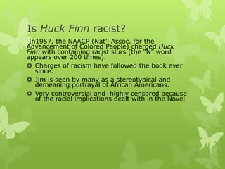 Presentation on Huckleberry Finn by Mehwish Ali Khan | PPTX