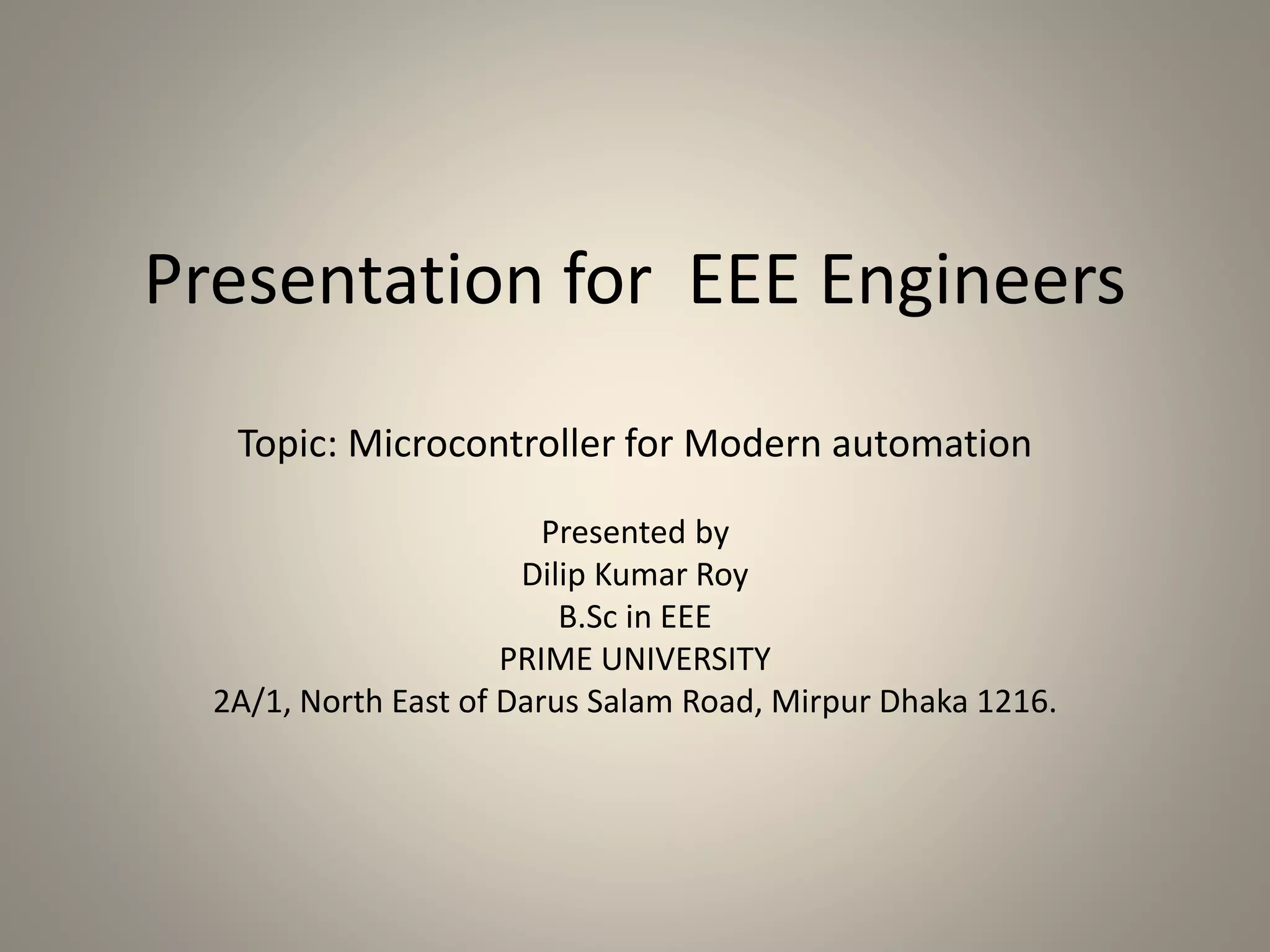 Presentation for EEE engineers on Microcontroller by Dilip Kumar Roy | PPT