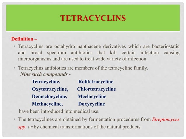 Tetracycline Antibiotics | PPTX | Chemistry | Science