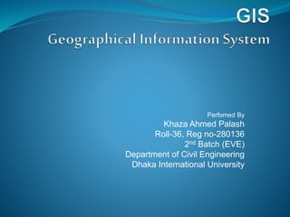 Geographical Information System (GIS) | PPTX