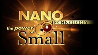 Presentation for nanotechnology | PPTX