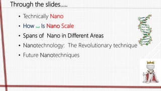 Presentation for nanotechnology | PPTX