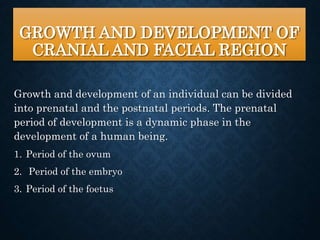 Growth and Development of Cranial and Facial structures.(Orthodontics ...