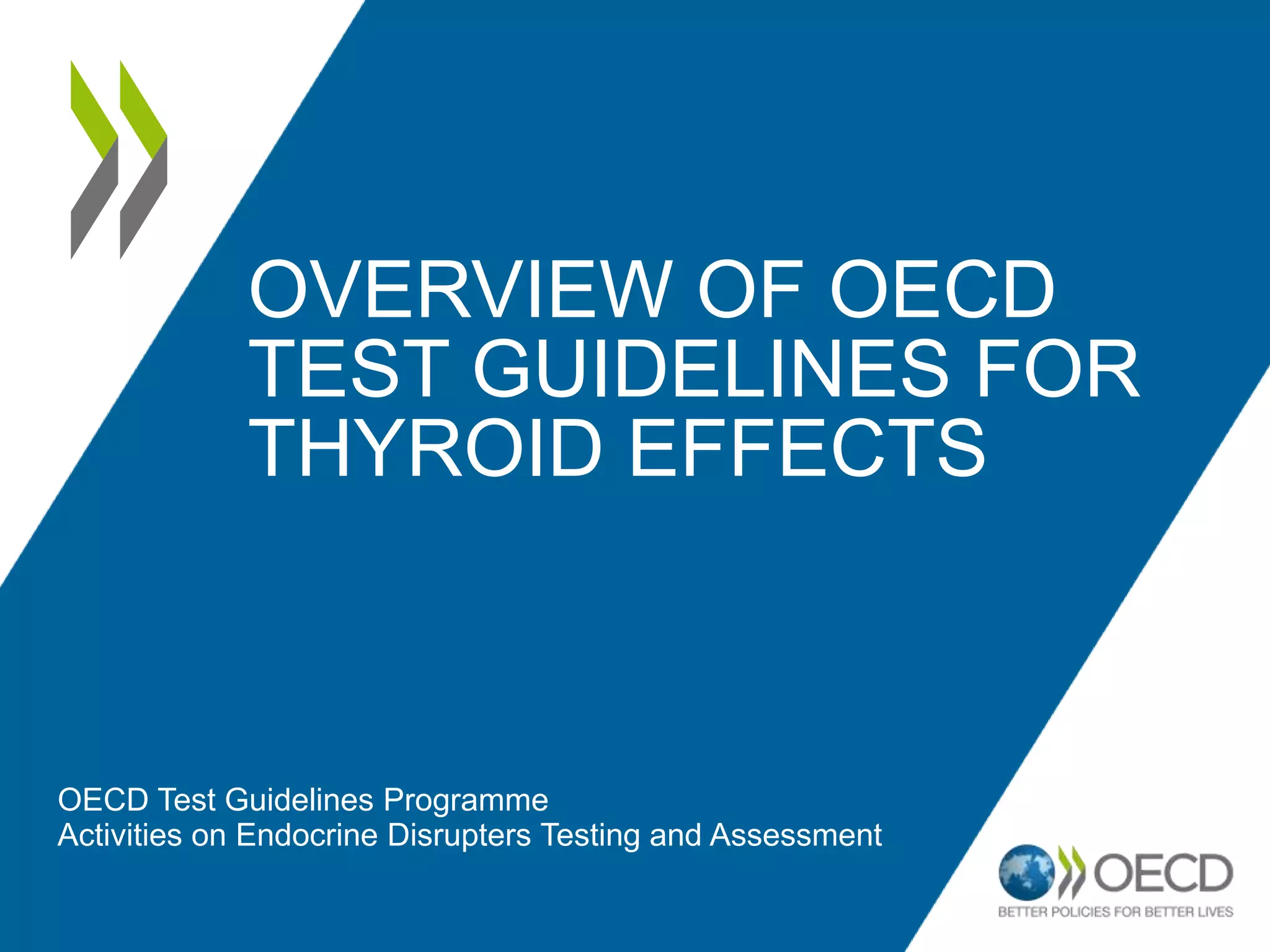 Overview of OECD Test Guidelines for Thyroid Effects | PPTX