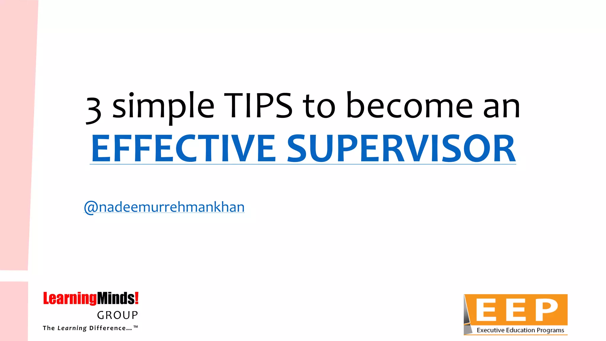 3 simple TIPS to become an EFFECTIVE SUPERVISOR | PDF