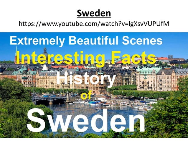 Sweden Interesting Facts, History, Beautiful Scenes | PPTX