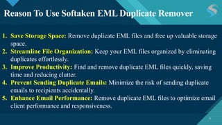 Presentation for Softaken EML Duplicate Remover Software.pptx