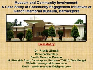 Presentation On Museum And Community Involvement A Case Study Of