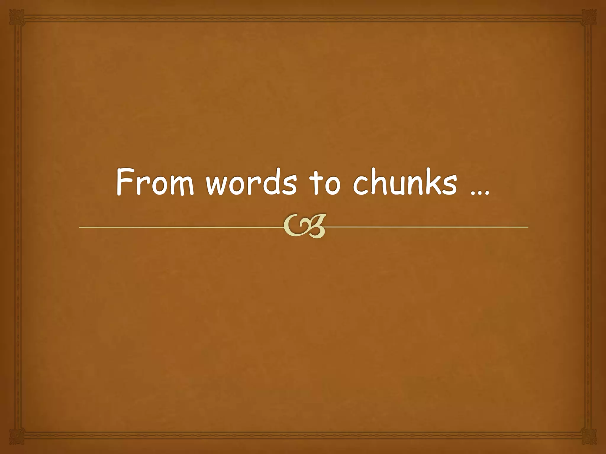 Presentation from_words_to_chunks | PPT