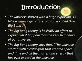 History of the universe, the big bang theory and age of the universe | PPTX