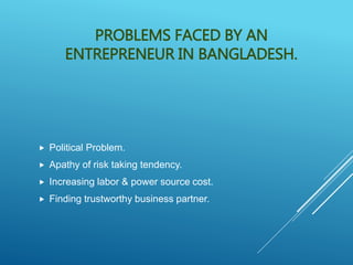 Presentation on problems of entrepreneurship development in Bangladesh ...