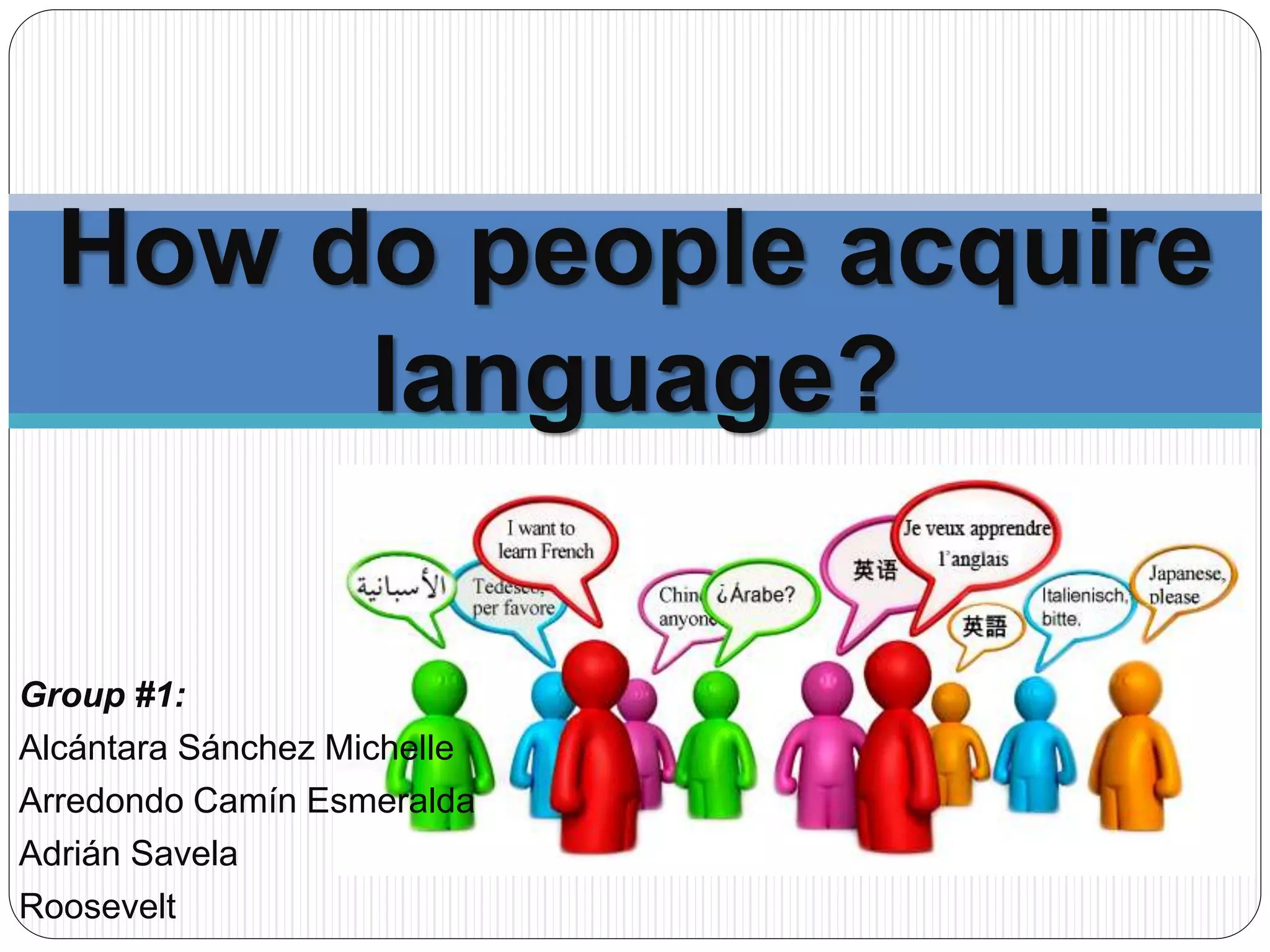 How do people acquire language? | PPT