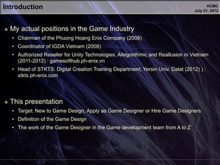 2012, the awakening of the Vietnamese Game Development - Game designer’s job - Mr. Nicolas ...