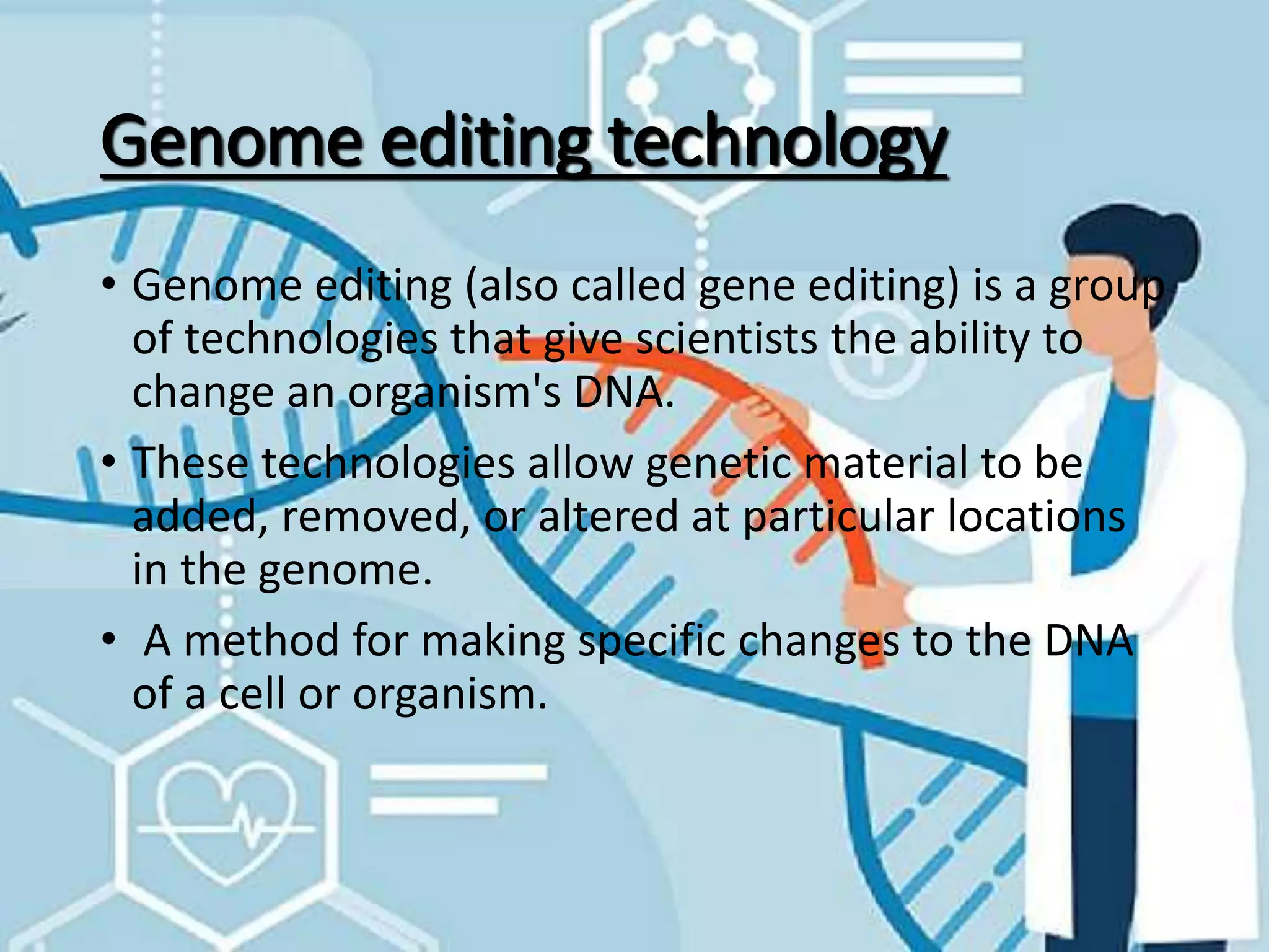 Presentation Genetics Genome editing technology and potential ...