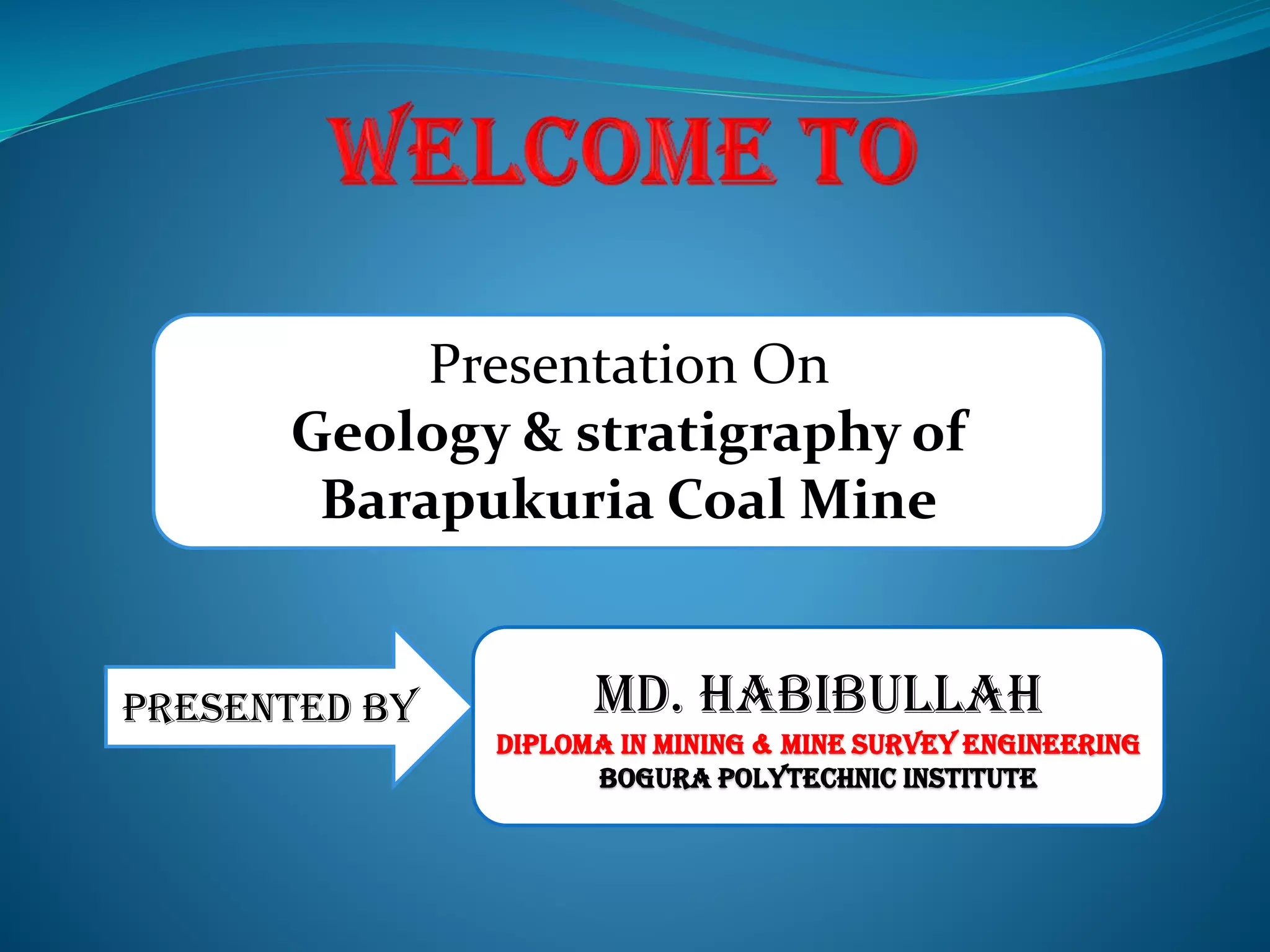 Presentation On Geology & stratigraphy of Barapukuria Coal Mine | PPTX