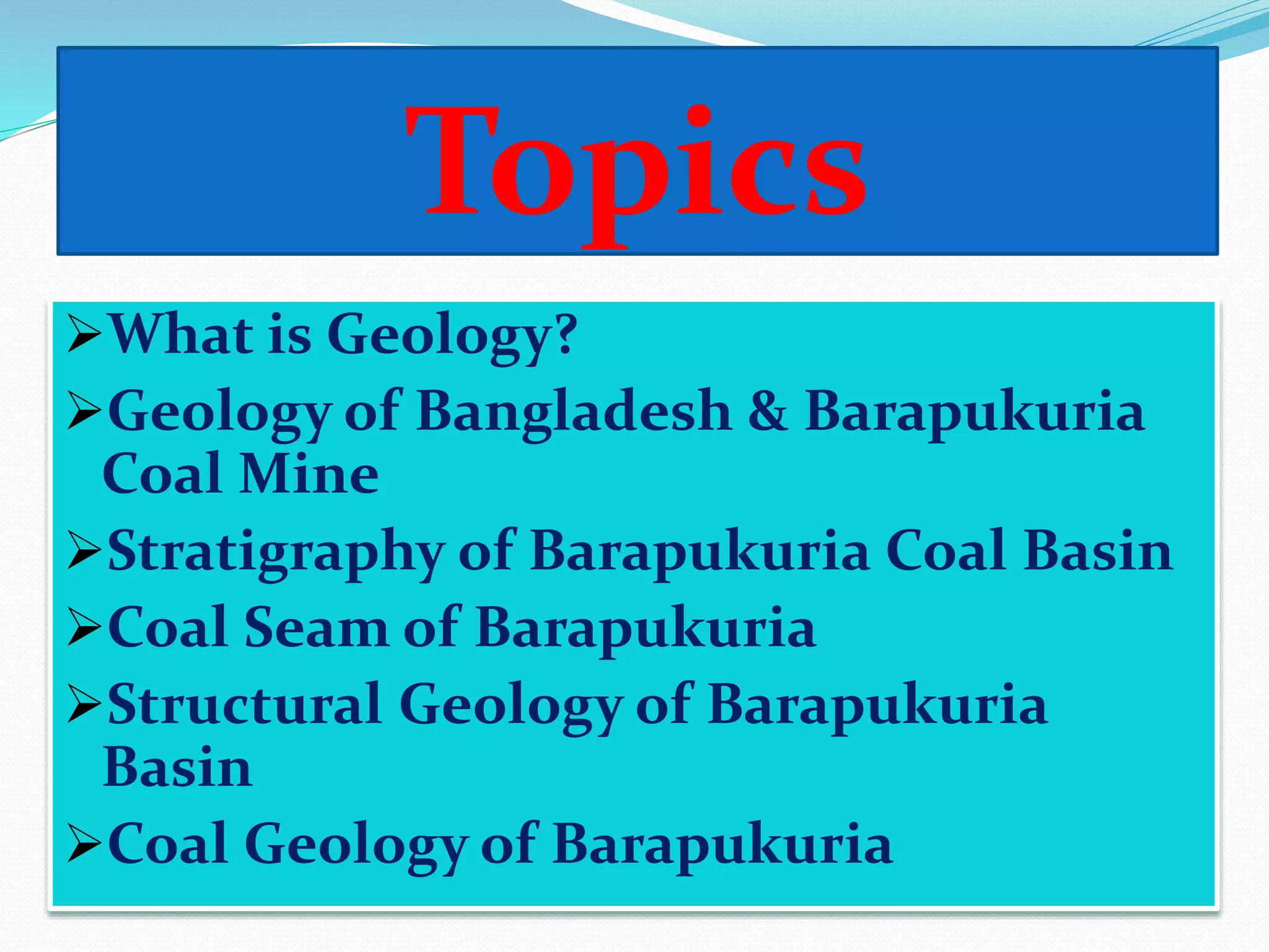 Presentation On Geology & stratigraphy of Barapukuria Coal Mine | PPTX