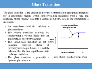 Type, Processing and Transition of Glasses | PPT