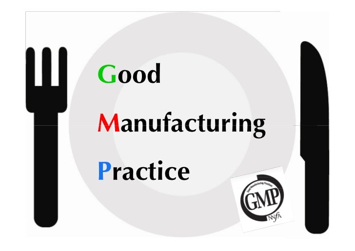 Ppt Good Manufacturing Practices Training About Our Food