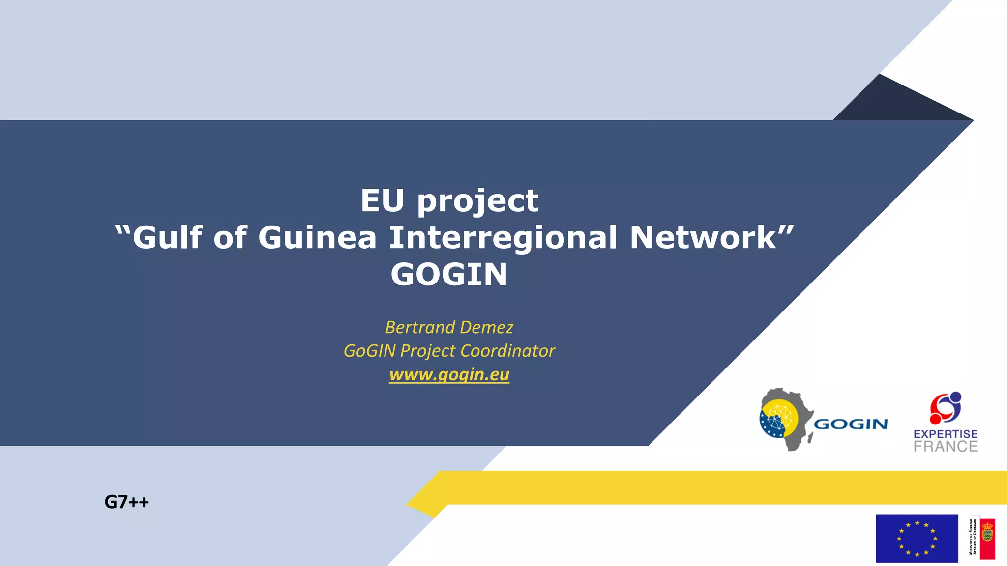 Presentation of EU GoGIN project at G7++ | PPT