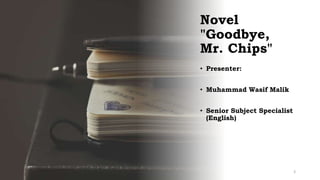 Presentation GOODBYE MR CHIPS POWER POINT.pptx