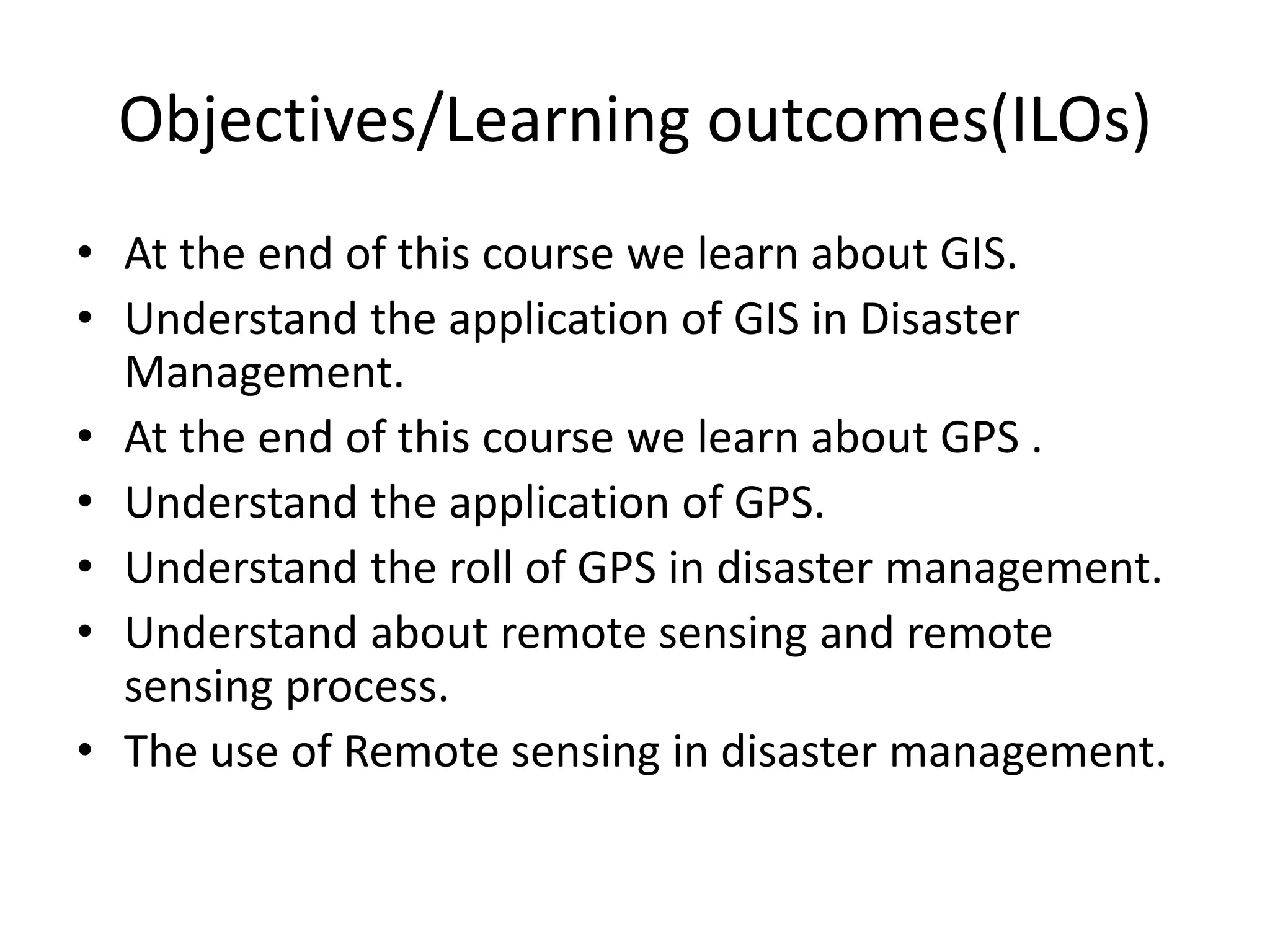 Geographic Information System(GIS) and Remote Sensing(RS) in Disaster ...