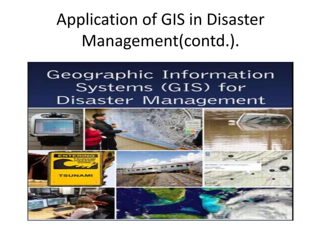 Geographic Information System(GIS) and Remote Sensing(RS) in Disaster Management. | PPTX