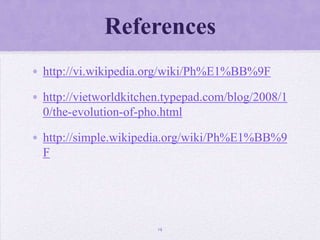 Presentation group6 pho's viet | PPTX