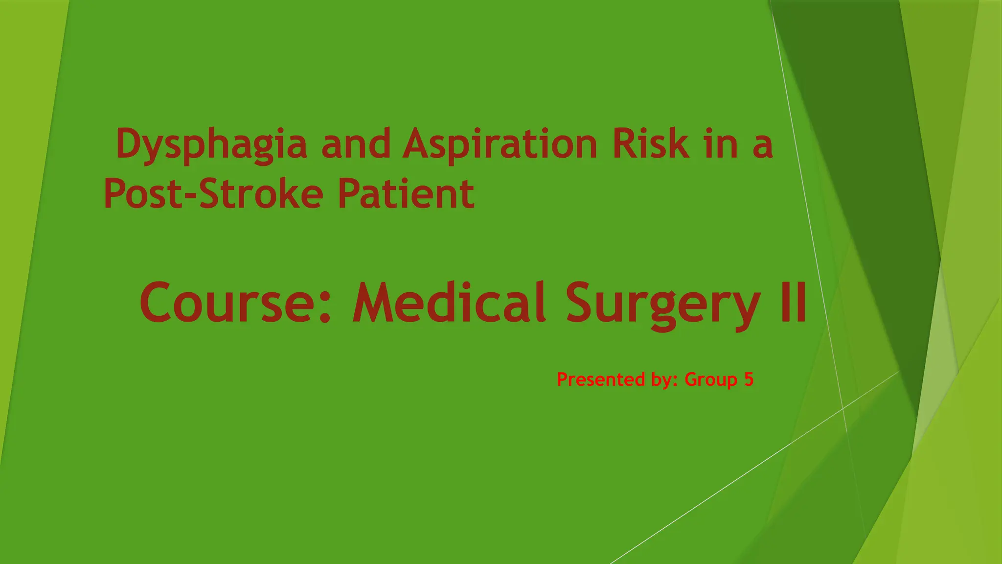 presentation group five medical surgery dysphagia and Aspiration Risk ...