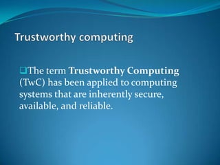Presentation(group j)implementing trustworthy computing by Sundas Ilyas ...