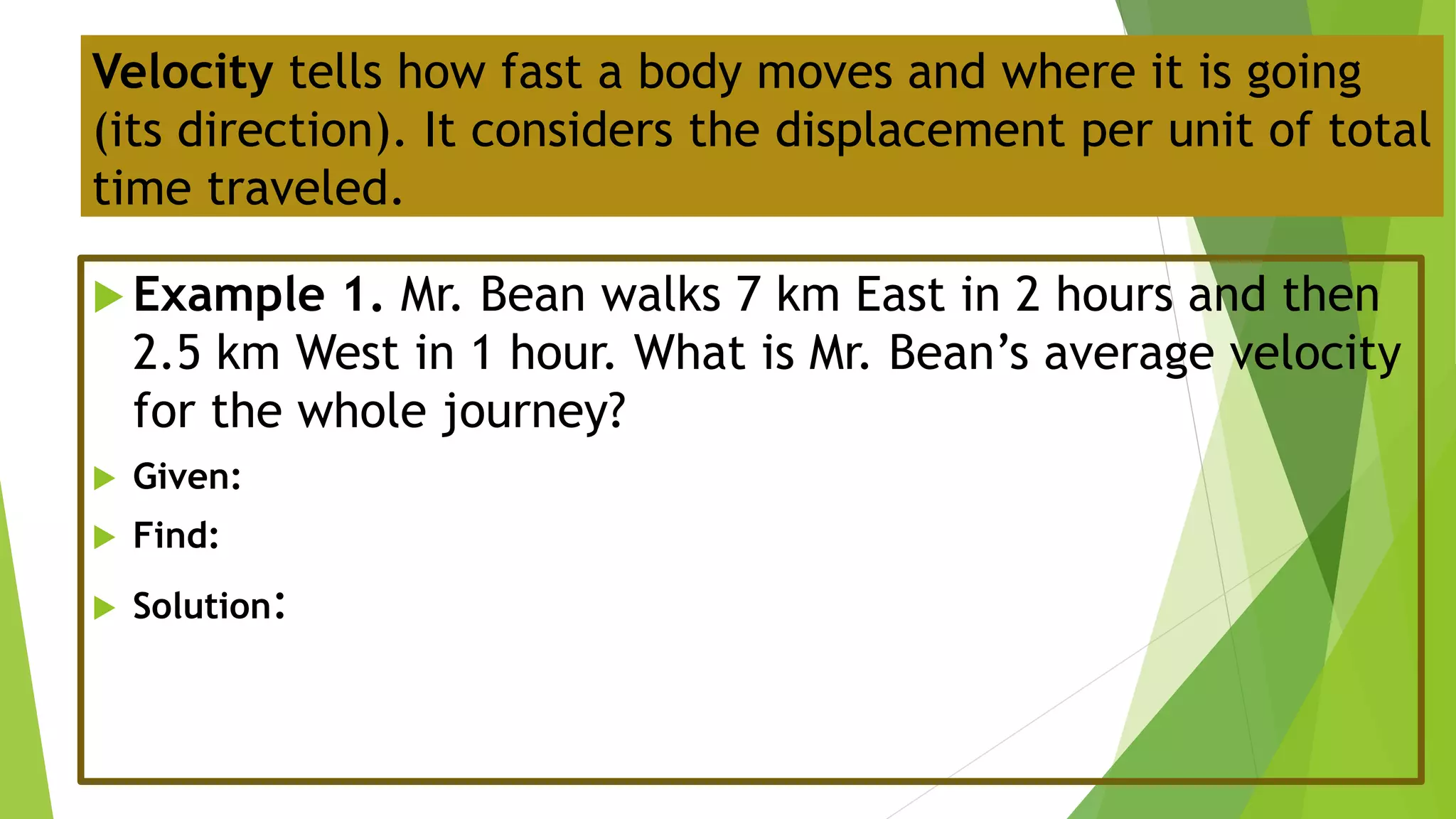 Motion in One Dimension: Distance, Displacement, speed or velocity and ...