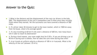 Motion in One Dimension: Distance, Displacement, speed or velocity and ...