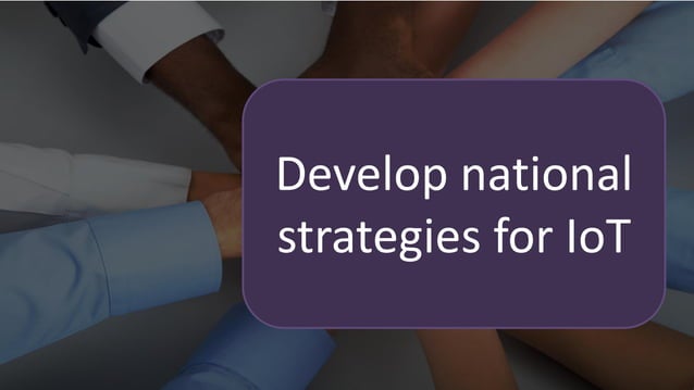 IoT Policy and Regulatory Framework | PPT