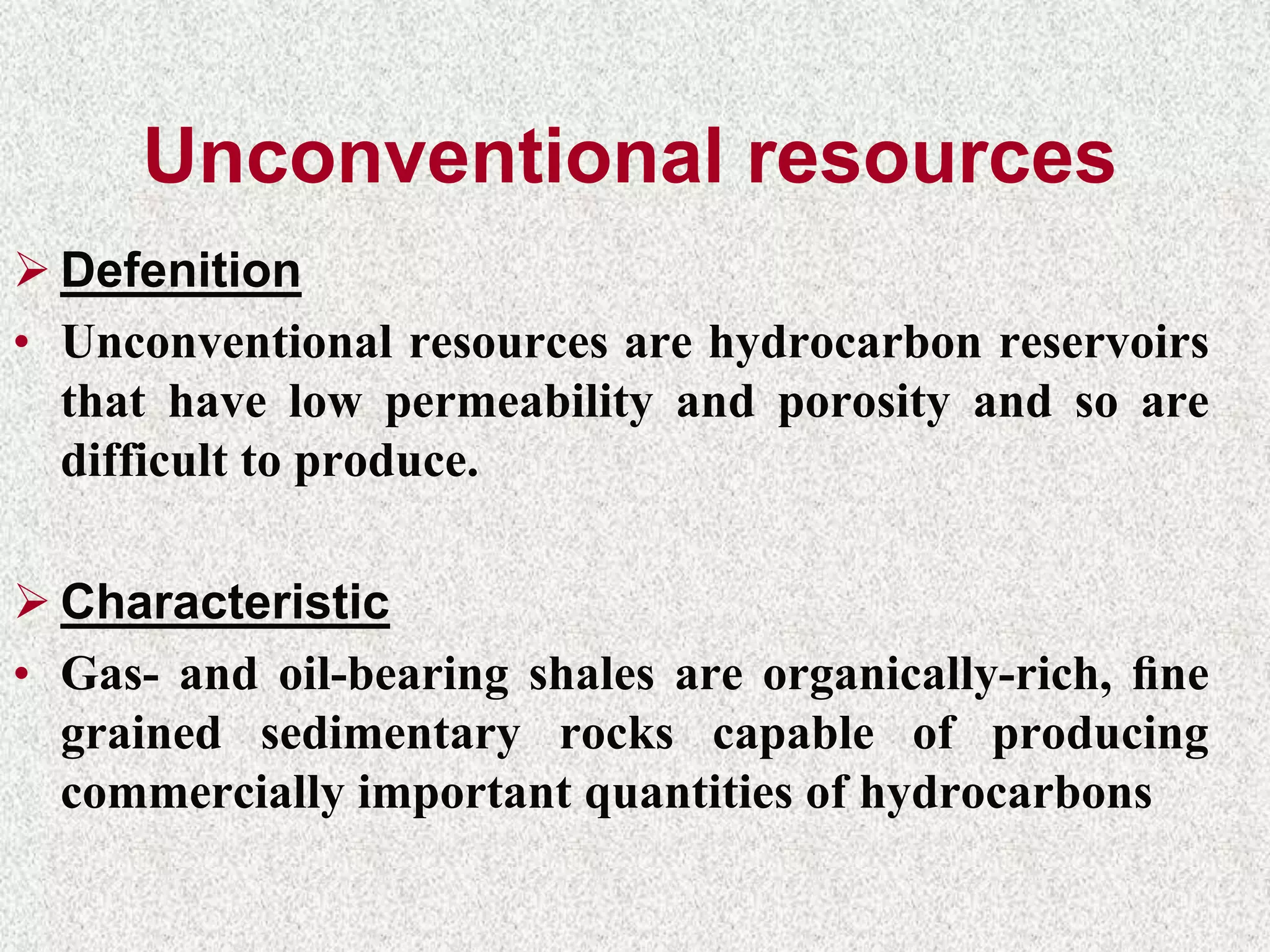 Unconventional reservoir | PPTX