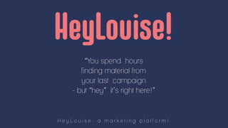 Presentation Hey Louise | PPT
